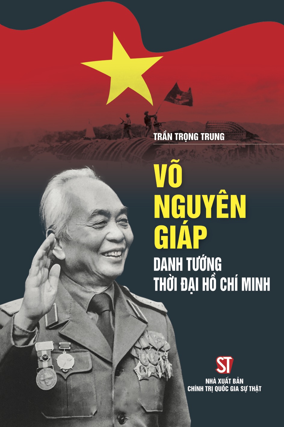 Võ Nguyên Giáp - danh tướng thời đại Hồ Chí Minh - HIỆU SÁCH MỤJANG
